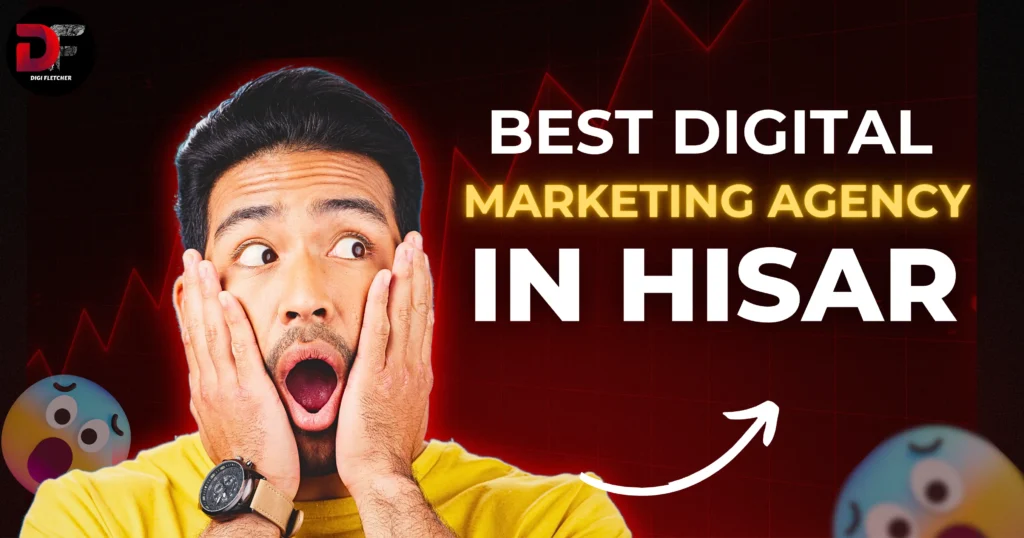 Best Digital Marketing Agency in Hisar 2025